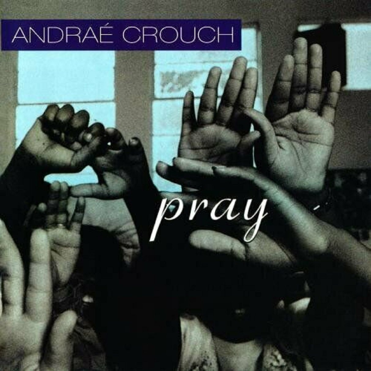Pray by Andraé Crouch (CD, May-1997, Warner Bros.) LIKE NEW