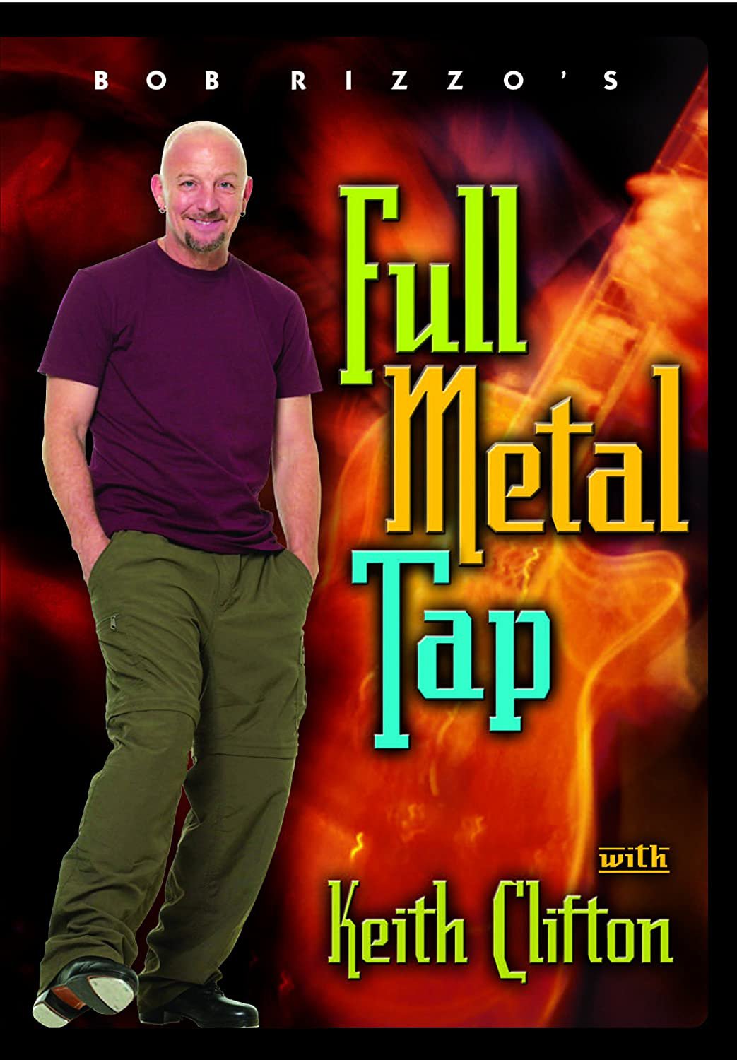 Bob Rizzo's: Full Metal Tap-Tap Dance Routines with Keith Clifton DVD ...