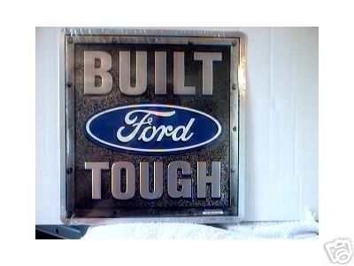 BUILT FORD TOUGH LOGO RETRO METAL SIGN ADV SIGNS F