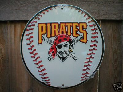 PITTSBURGH PIRATES ROUND ALUMINUM BASEBALL SIGN B