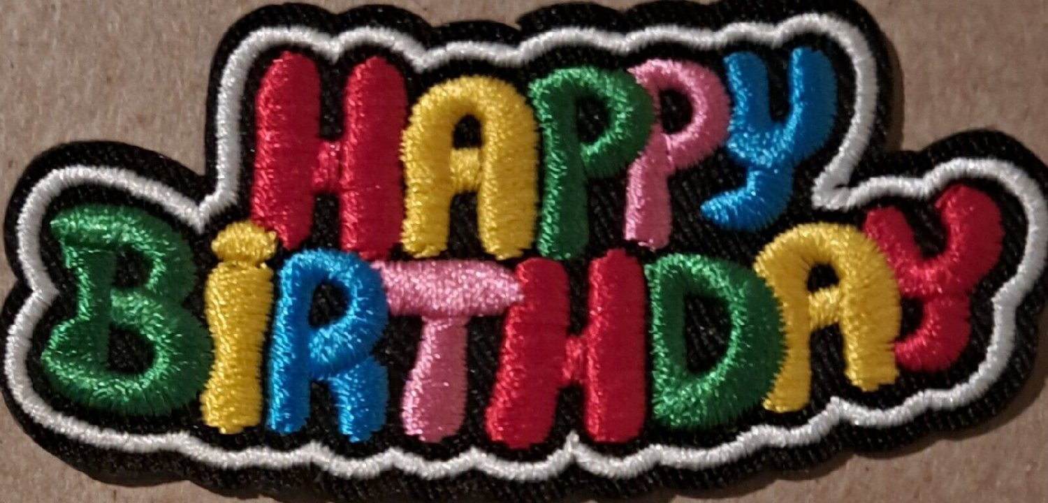 Happy Birthday embroidered Iron on patch