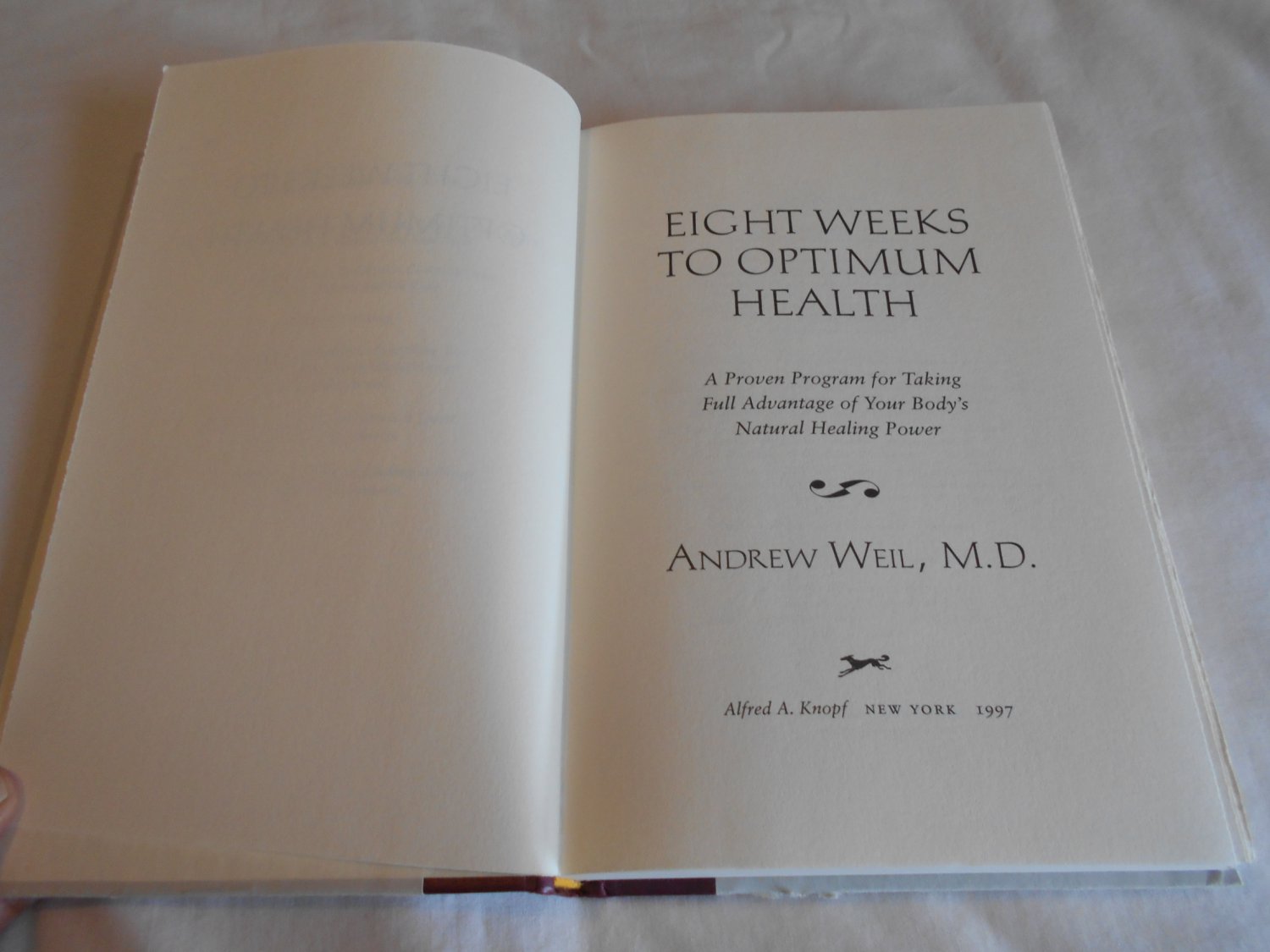 8 Weeks to Optimum Health by Andrew Weil (1997) (R31b3) First Edition ...