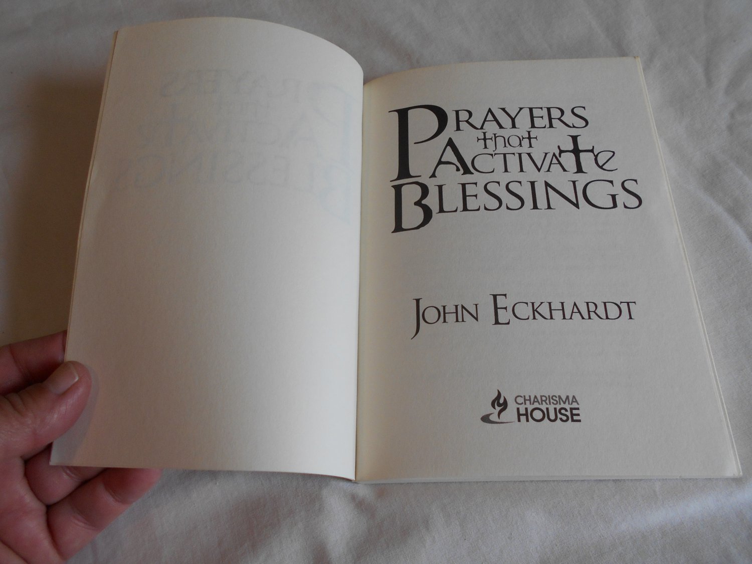 Prayers that Activate Blessings by John Eckhardt (2011) (R3) Charisma ...