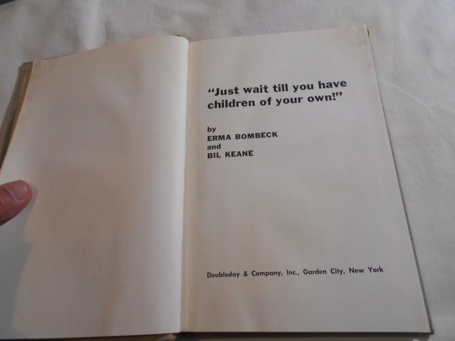 Just Wait Until You Have Children of Your Own by Erma Bombeck, Bil Keane (1971) (L6) HC