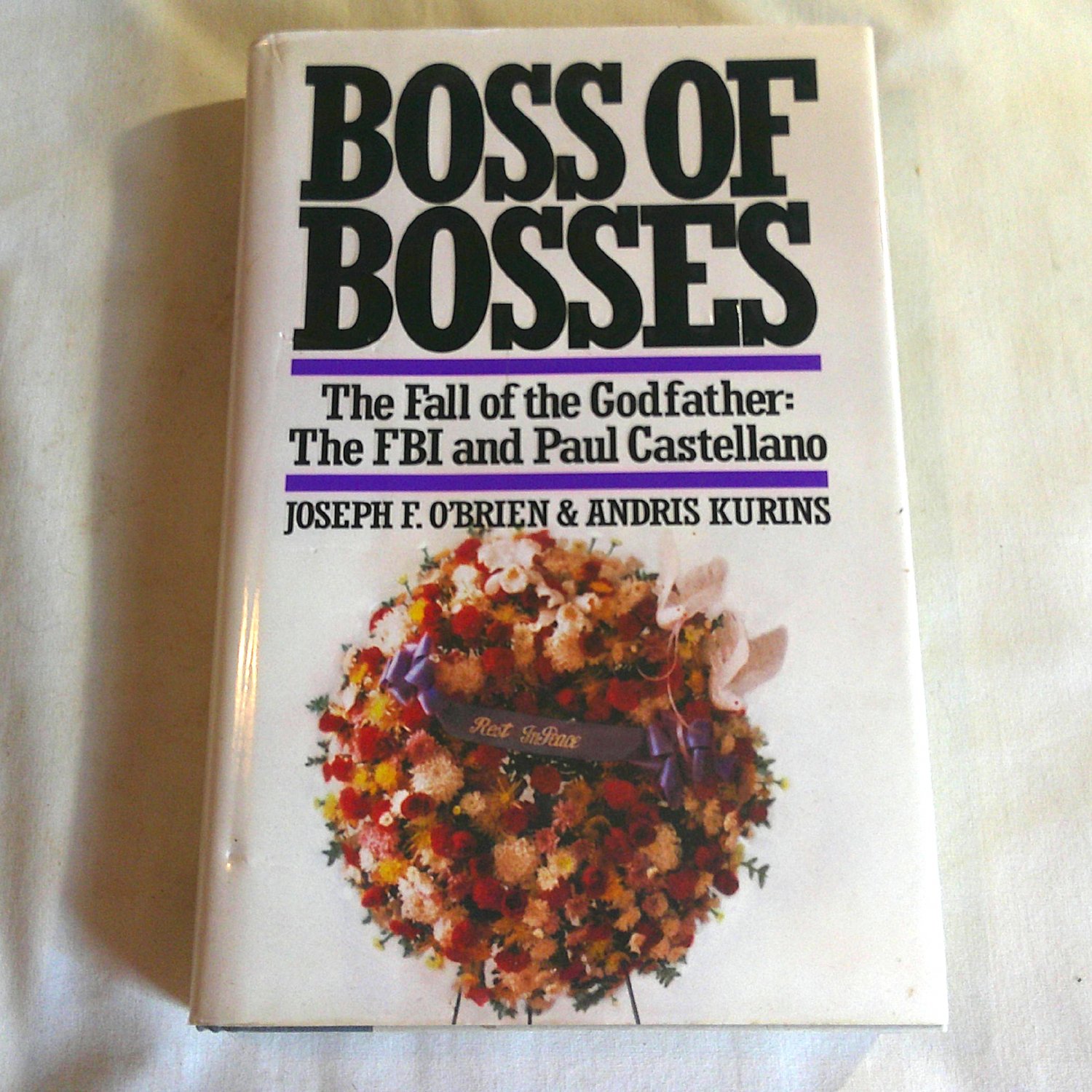 Boss of Bosses The FBI and Paul Castellano by Andris Kurins, Joseph F ...