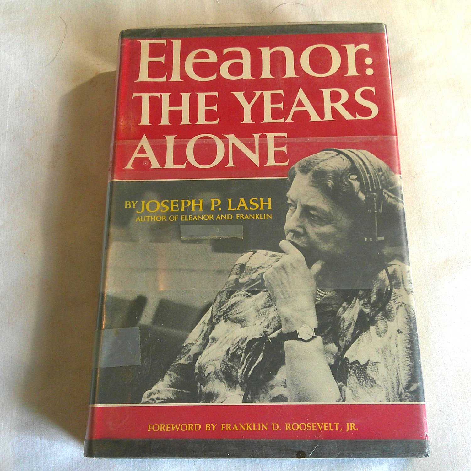 Eleanor: The Years Alone by Joseph P. Lash (1972) (L64a2) W. W. Norton ...