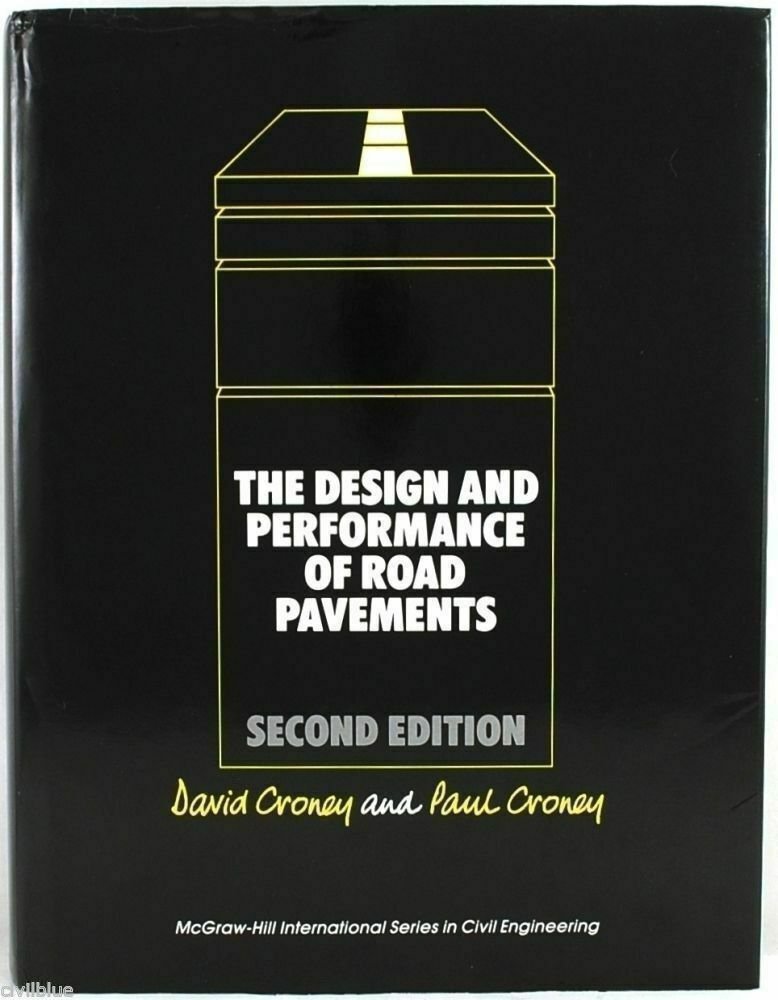 Design and Performance of Road Pavements by David Croney 2nd Ed ...