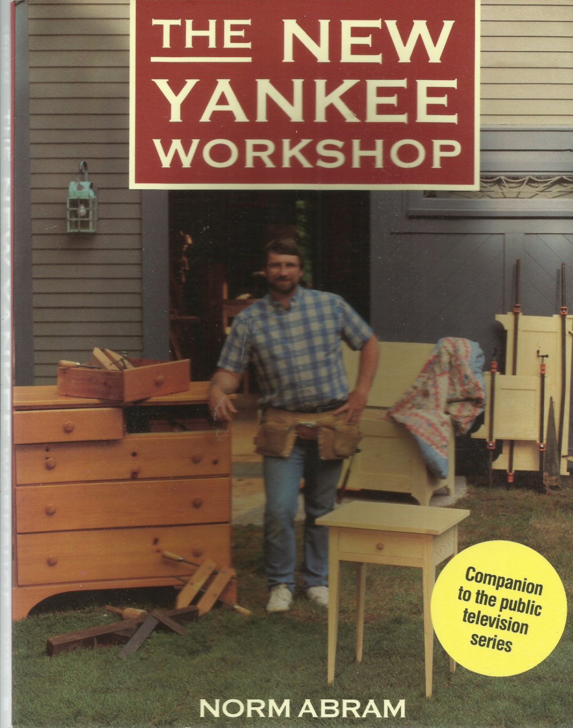 The New Yankee Workshop by Norm Abram- Paperback