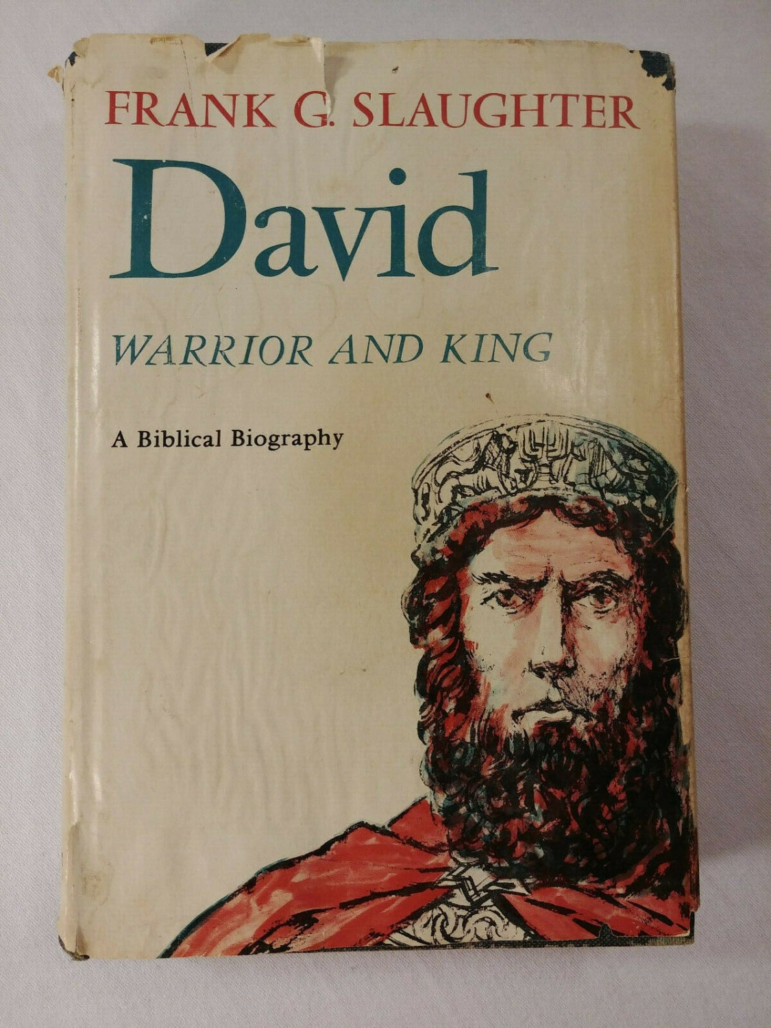 David Warrior and King Biblical Biography 1962 Hard Cover Book Frank ...