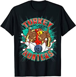 Funny Turkey Hunters Thanksgiving Bowler Bowling Player Gift Tee Shirt ...