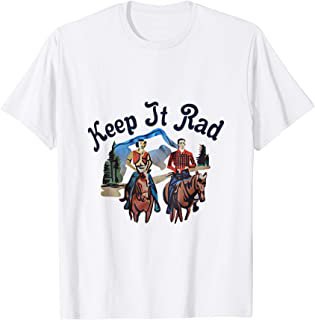 Keep It Rad Men Women Loves Horse Riding Gifts Tee Shirt S-3XL