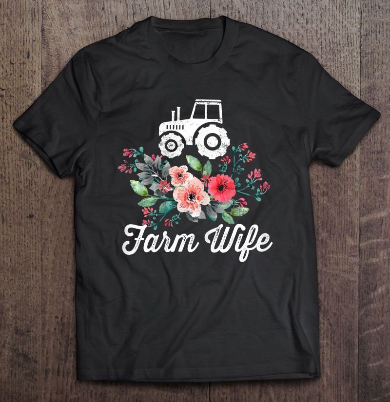 Farm Wife Farmers Wife Tractor Floral Version Tee Shirt S 3xl