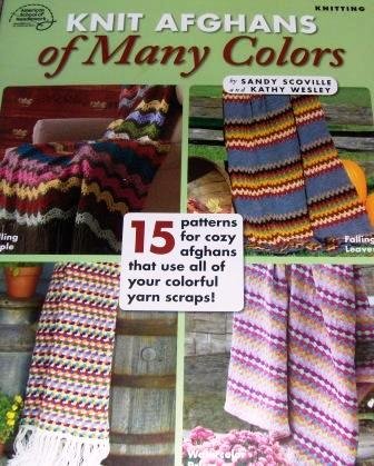 Knit Afghans of Many Colors, 15 designs to knit with scraps of yarn ...