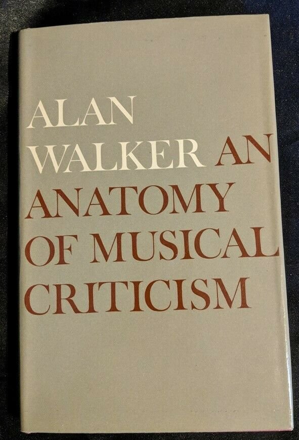 Alan Walker An Anatomy of Musical Criticism