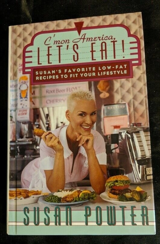 C'mon, America, Let's Eat! by Susan Powter