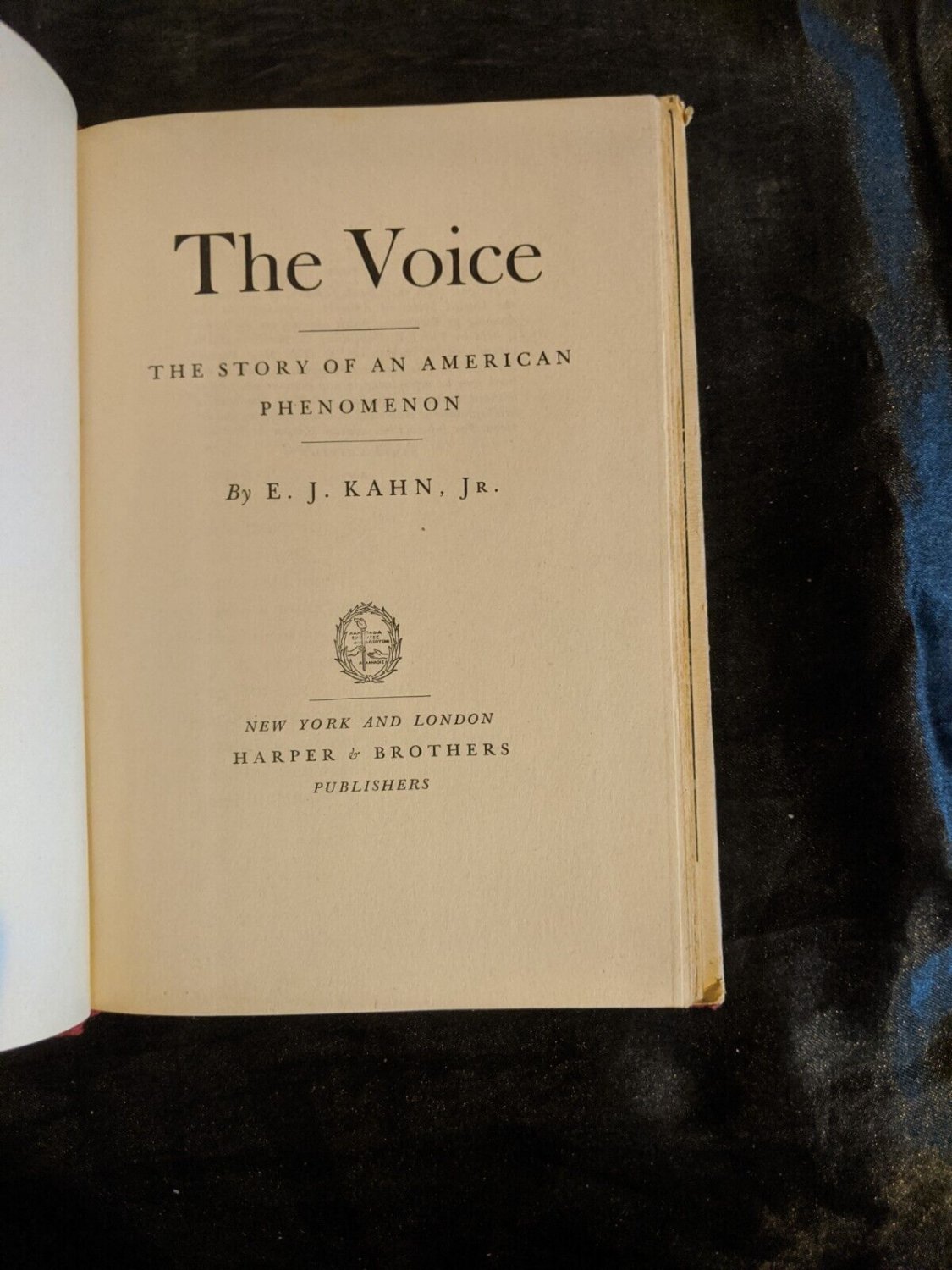 VOICE. THE STORY OF AN AMERICAN PHENOMENON - FIRST EDITION BY E.J. KAHN ...