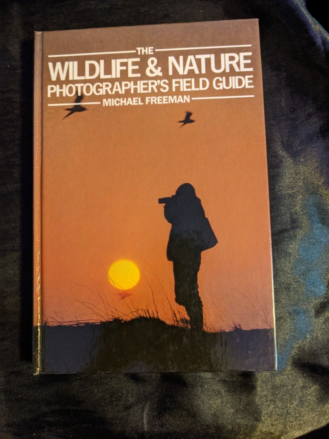 Wildlife and Nature Photographer's Field Guide Hardcover Michael