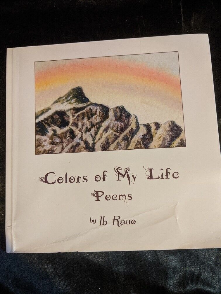 Colors of My Life: Poems by Ib Raae