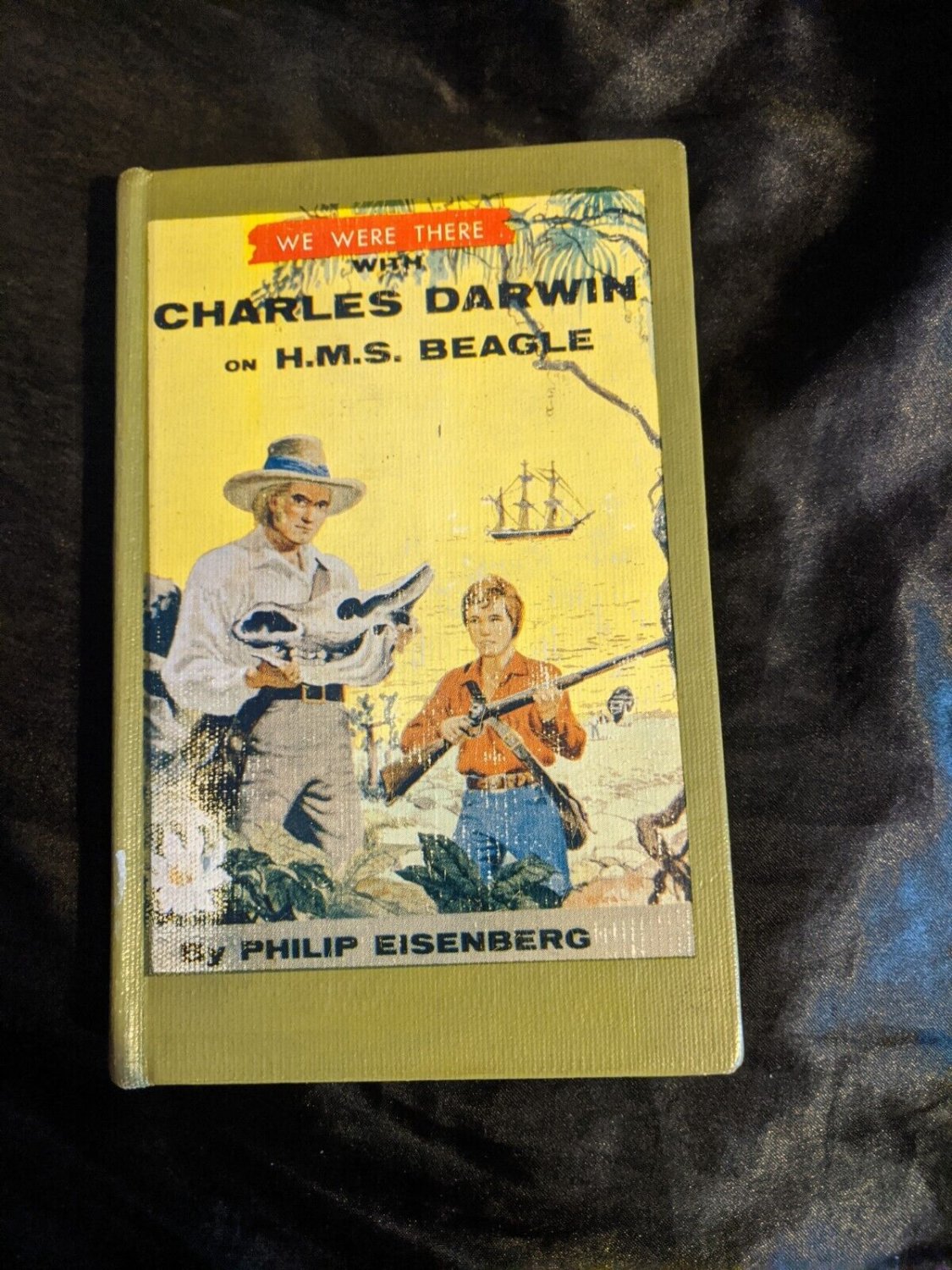 We Were There With Charles Darwin On H. M. S. Beagle Eisenberg Philip ...