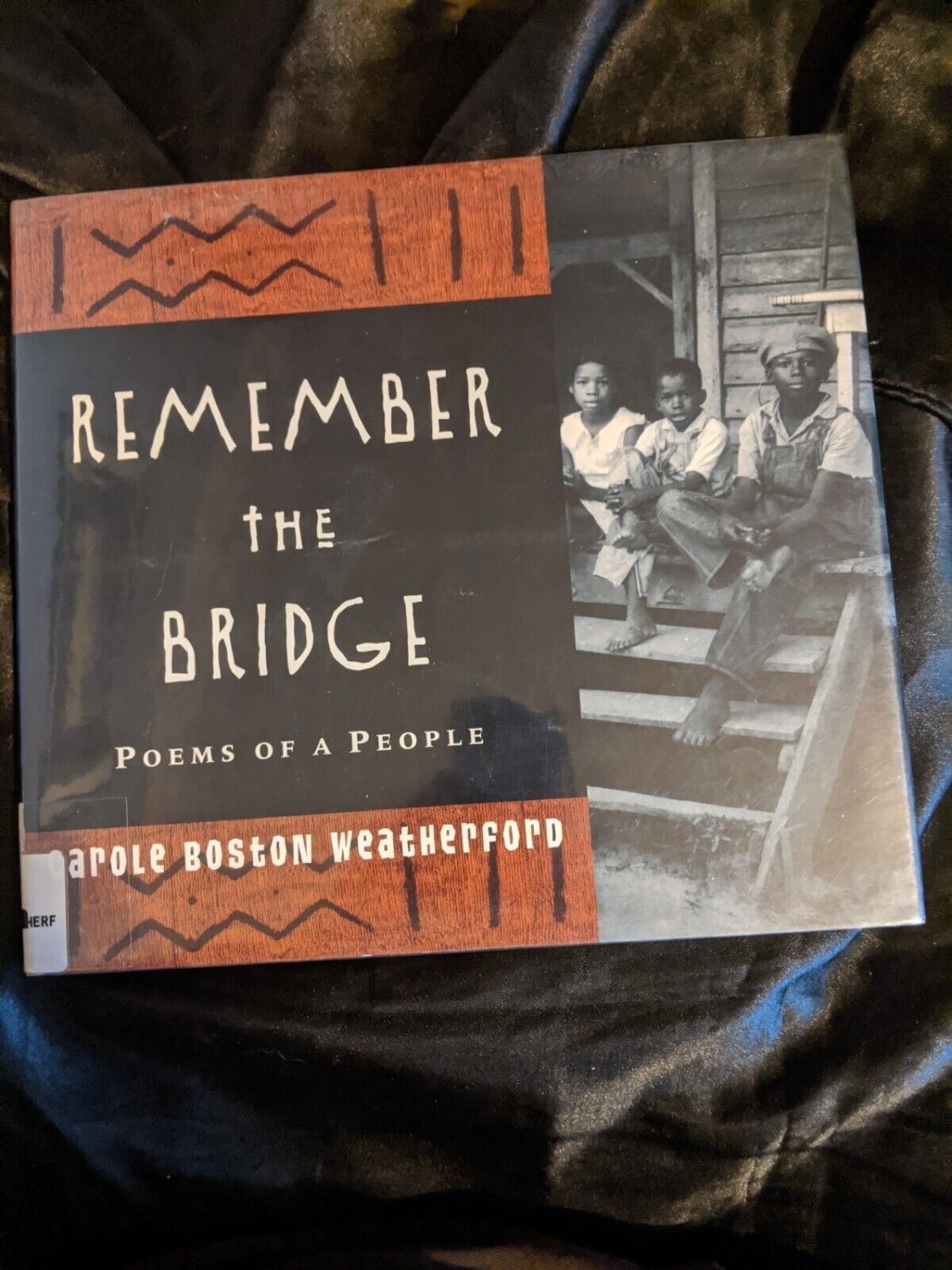 Remember the Bridge: Poems of a People by Carole Boston Weatherford
