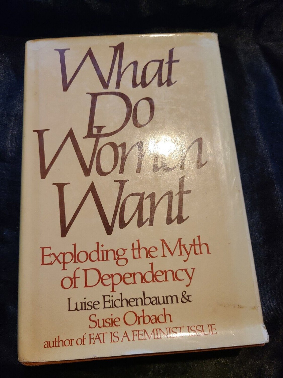 What Do Women Want? Luise, Orbach, Susie Eichenbaum