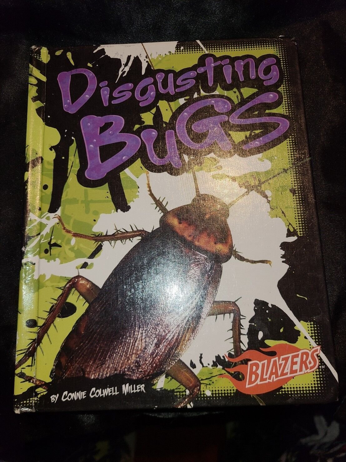 Disgusting Bugs Miller, Connie Colwell Capstone Press Staff