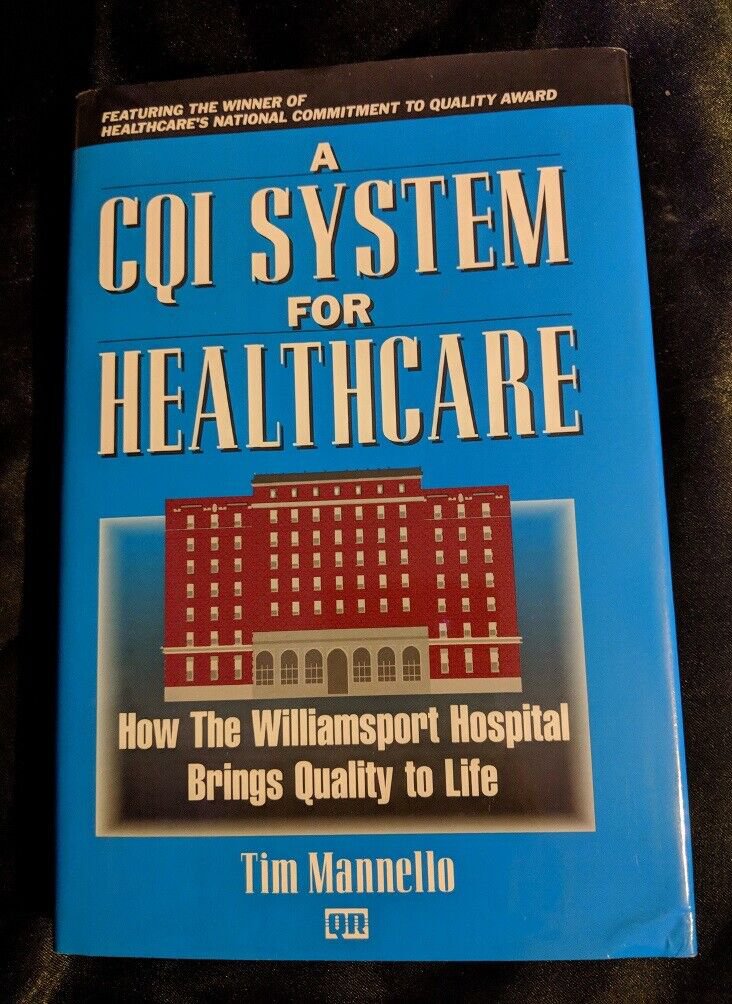 CQI System for Healthcare : How the Williamsport Hospital Brings ...