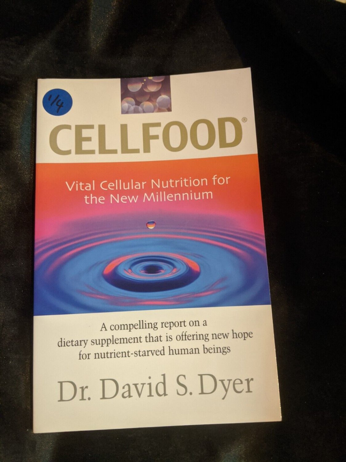Cellfood By Dr. David S. Dyer Paperback 2000