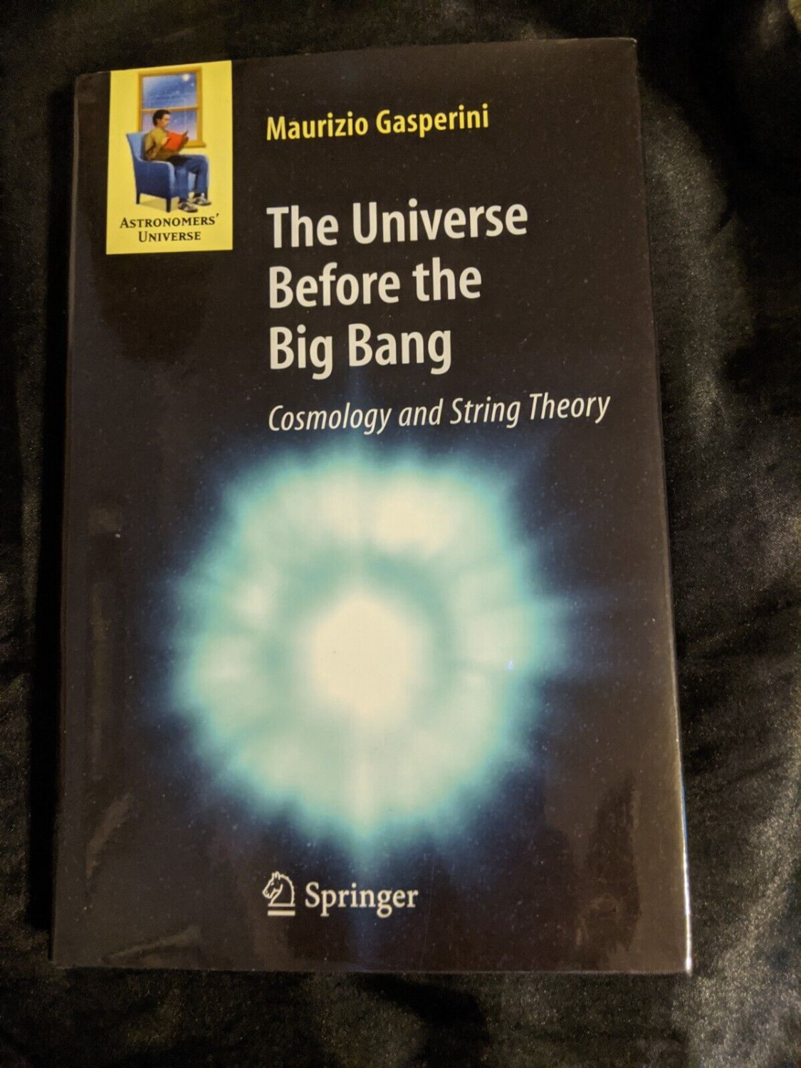 Universe Before the Big Bang- Maurizio Gasperini, 3540744193, hardcover