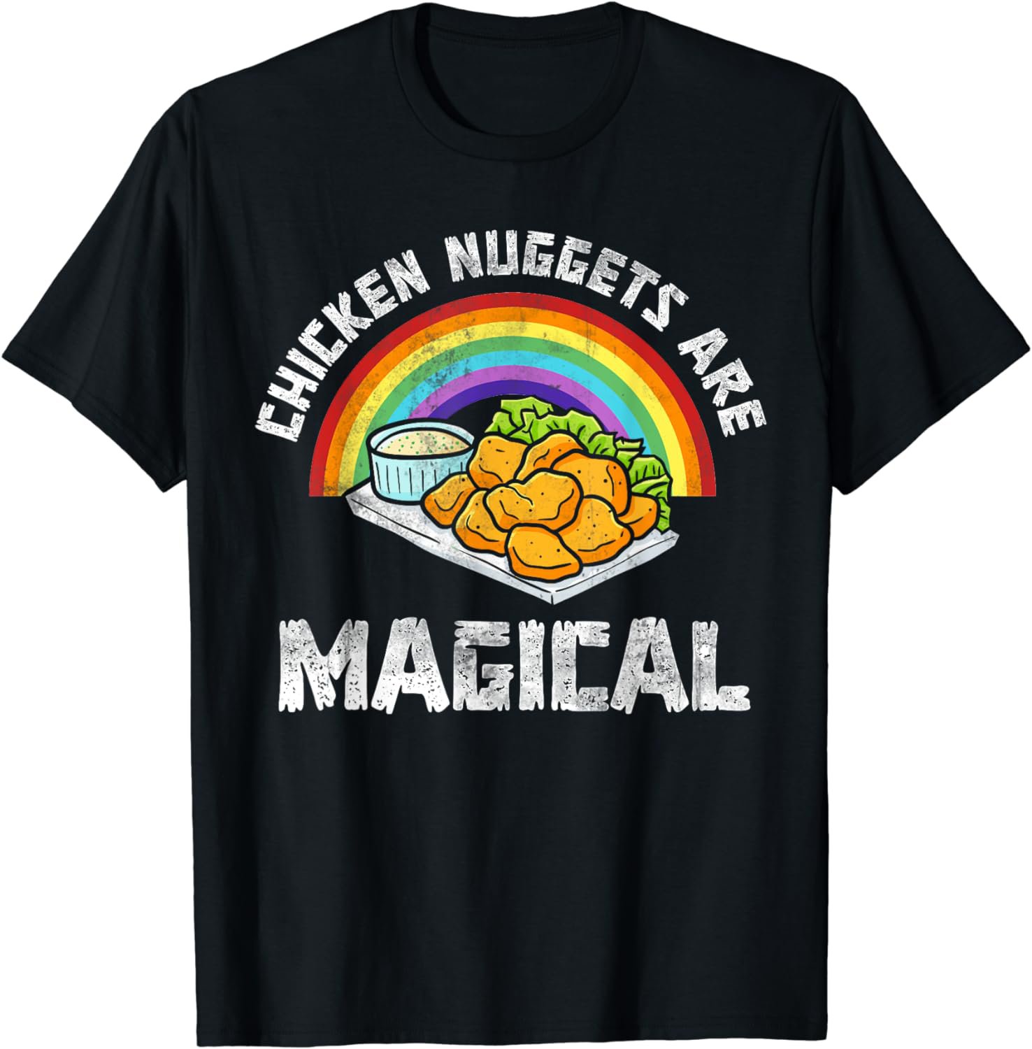 Rainbow Chicken Nuggets Are Magical Funny Chicken Nugget T-Shirt