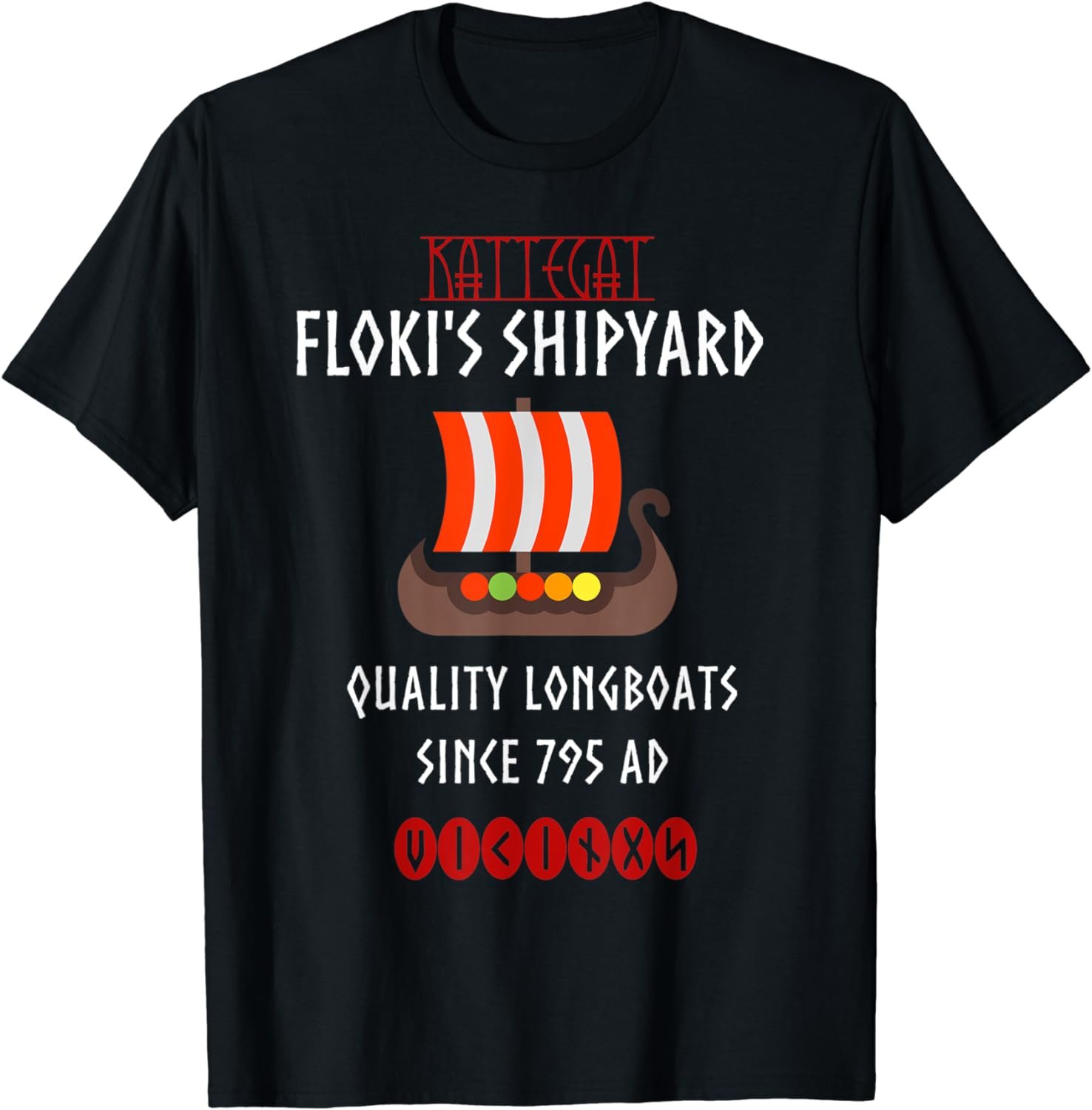 Viking Kattegat Floki Shipyard Funny Gift for Vikings lover T-Shirt