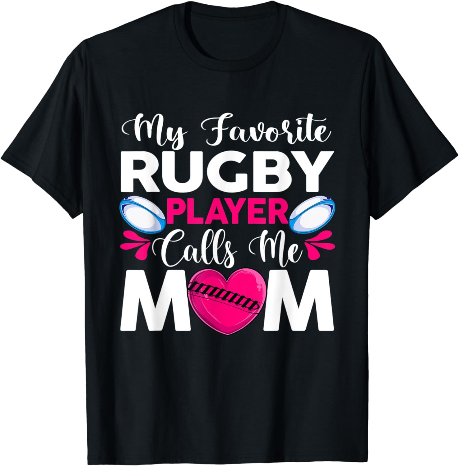My Favorite Rugby Player Calls Me Mom Mother's Day T-Shirt
