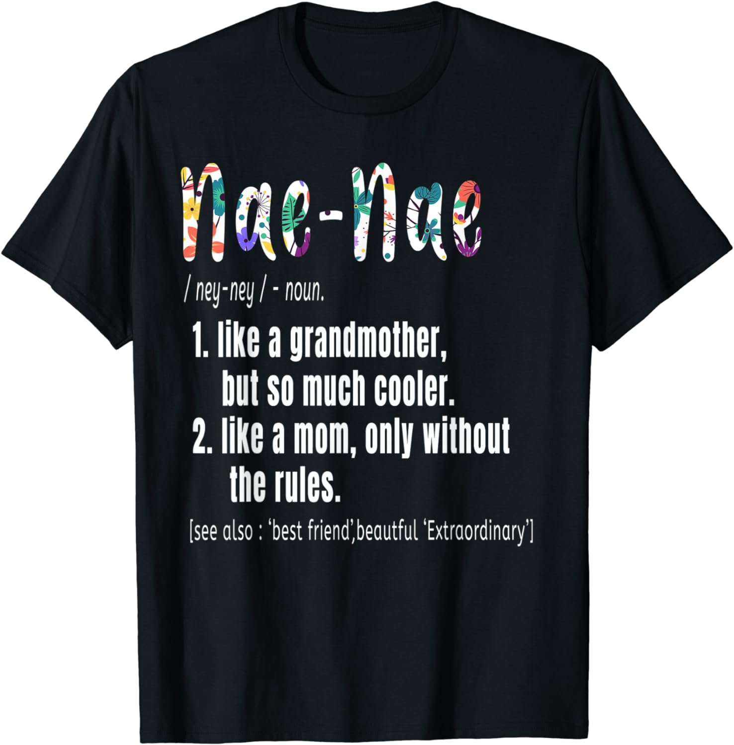 Nae-Nae Definition Mother's Day & Birthday gift Grandmother T-Shirt