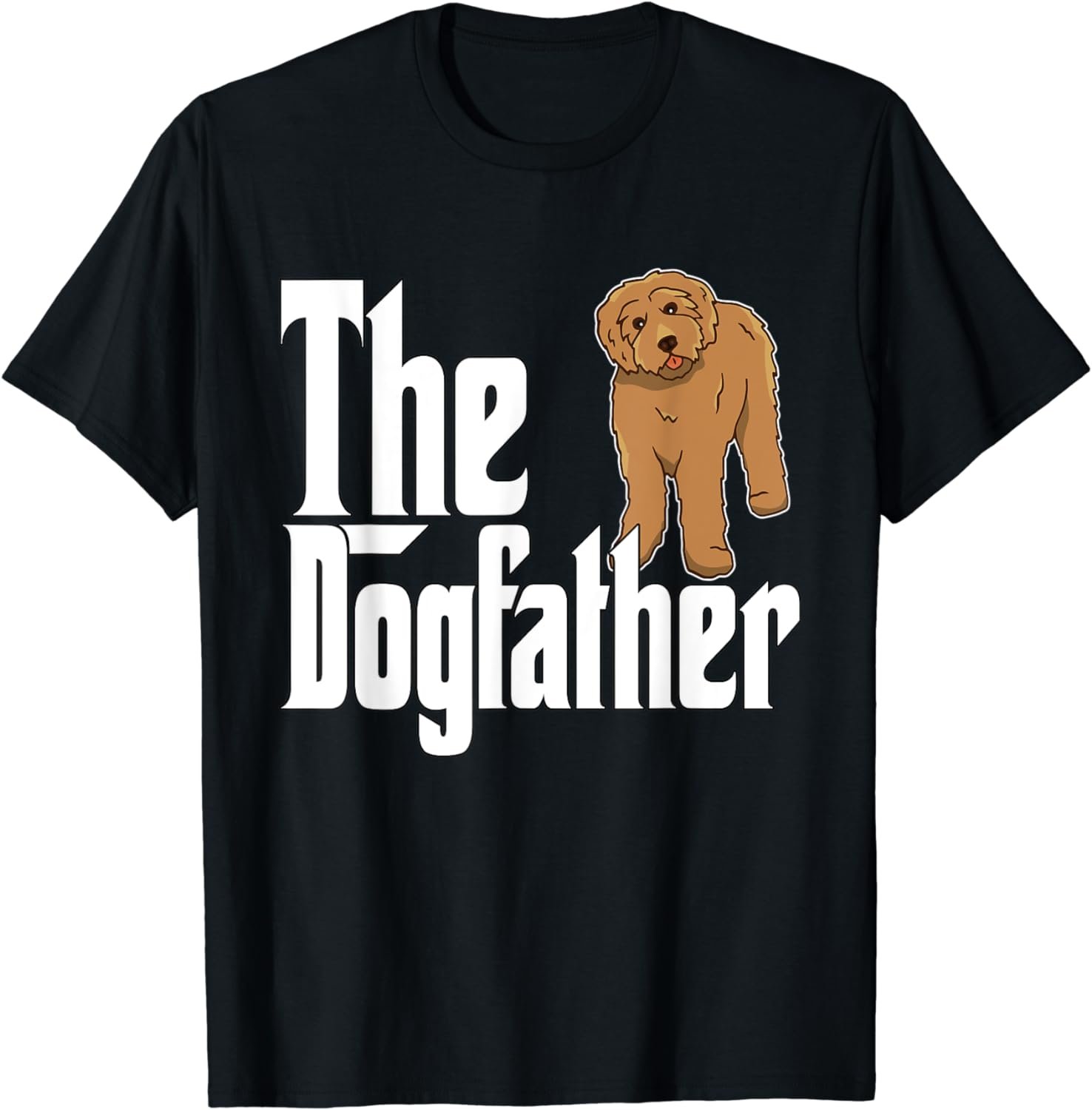 Labradoodle Dog Dad Dogfather Dogs Daddy Father T-Shirt