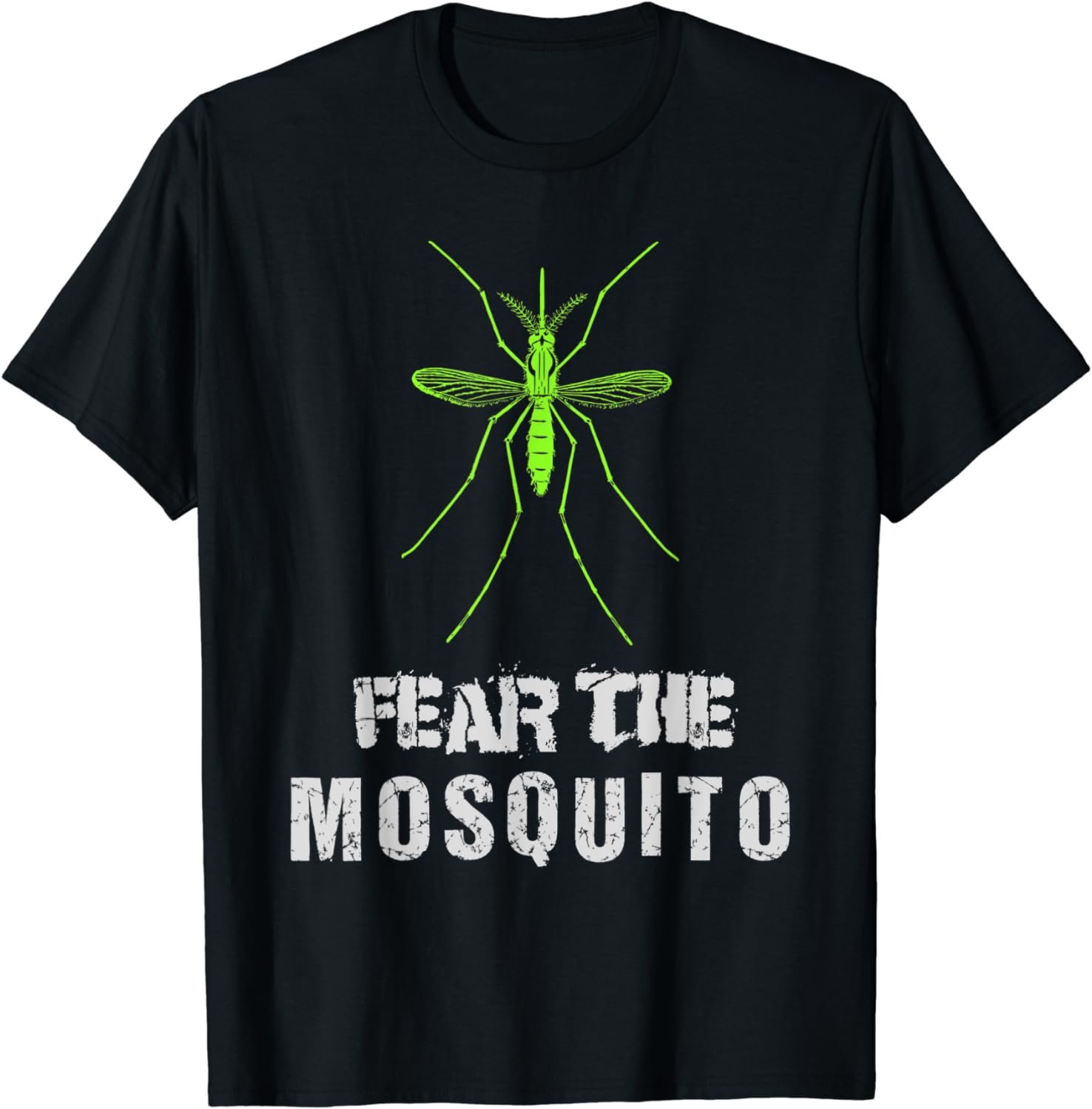 Fear The Funny Mosquito Cute Insect Humor T-shirt