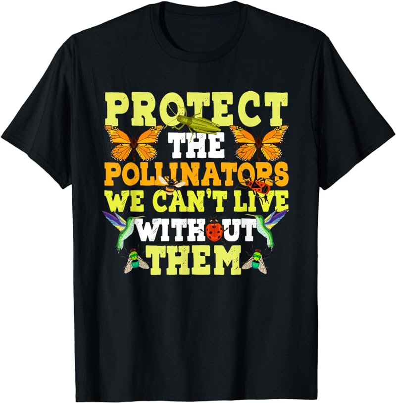 Protect the Pollinators Butterfly Bat Bees Moth Hummingbirds T-Shirt