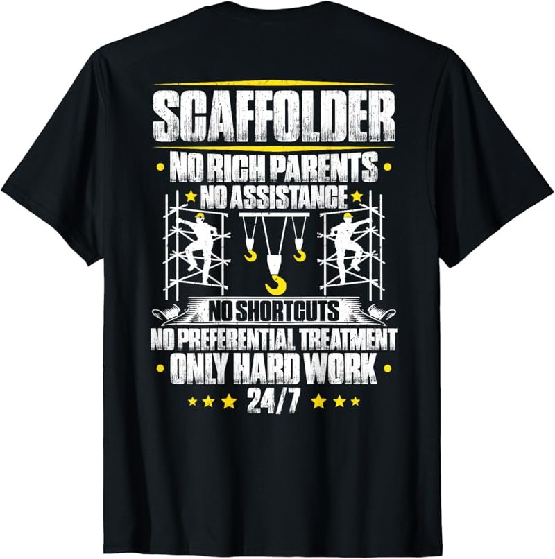 Scaffolding Hard Work Scaffold Builder Scaffolder T-Shirt