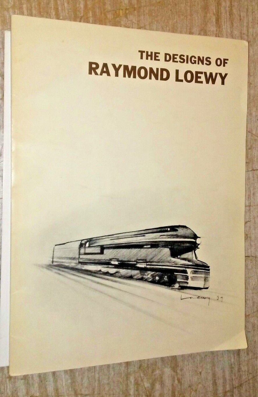 DESIGNS OF RAYMOND LOEWY 1975 Smithsonian CATALOG OF EXHIBITION