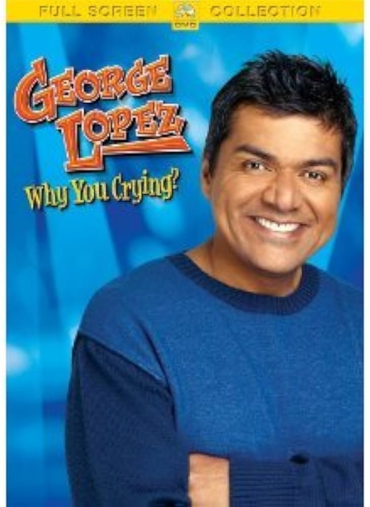 George Lopez - Why You Crying? [DVD]