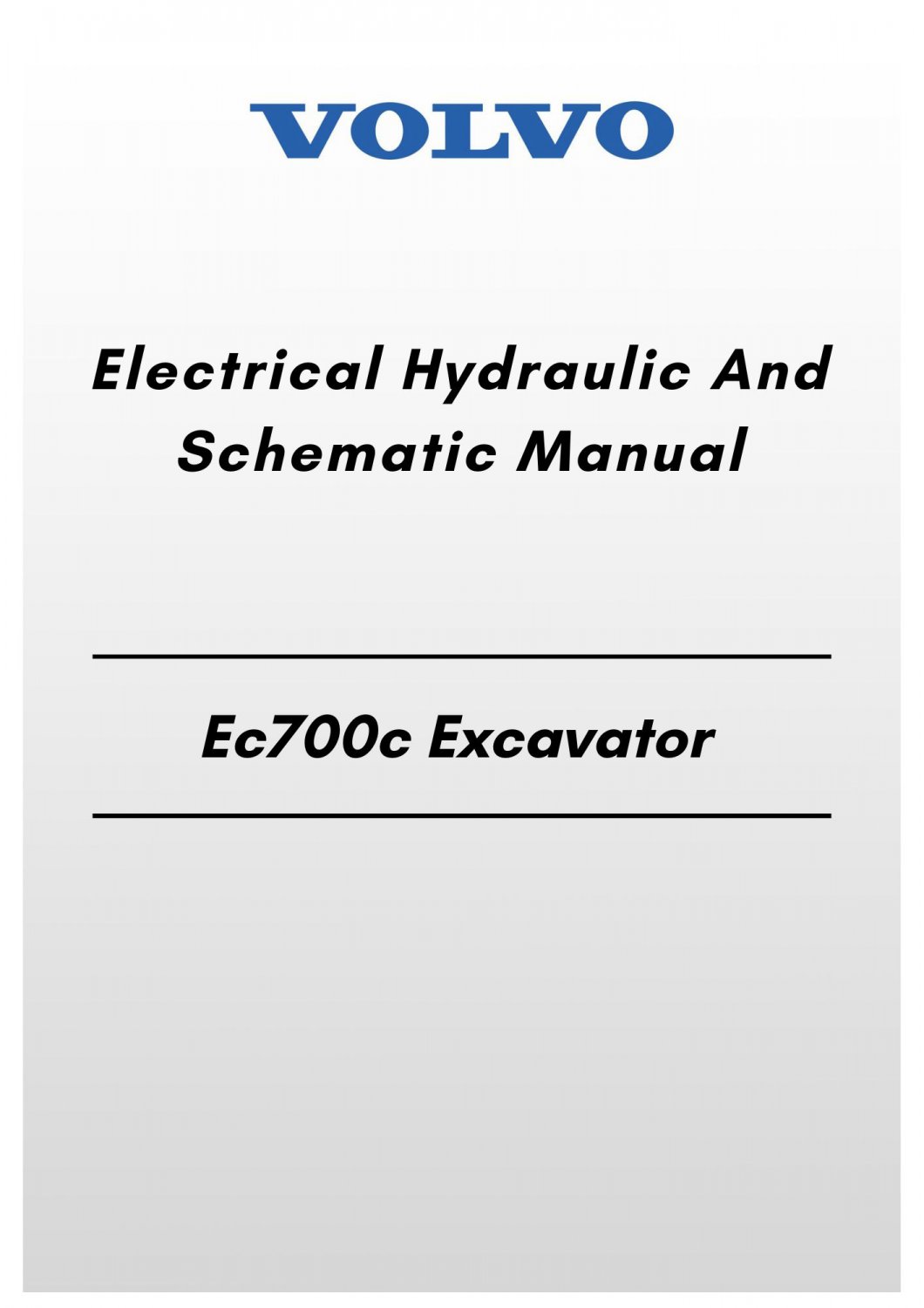 Volvo Ec700c Excavator Electrical Hydraulic And Schematic Manual