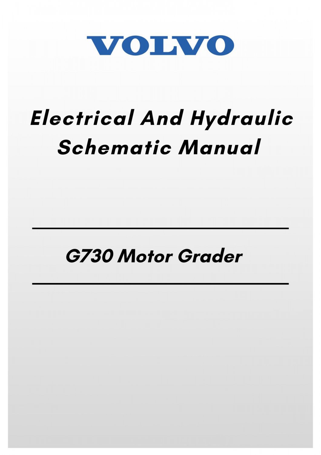 Volvo G730 Motor Grader Electrical And Hydraulic Schematic Manual