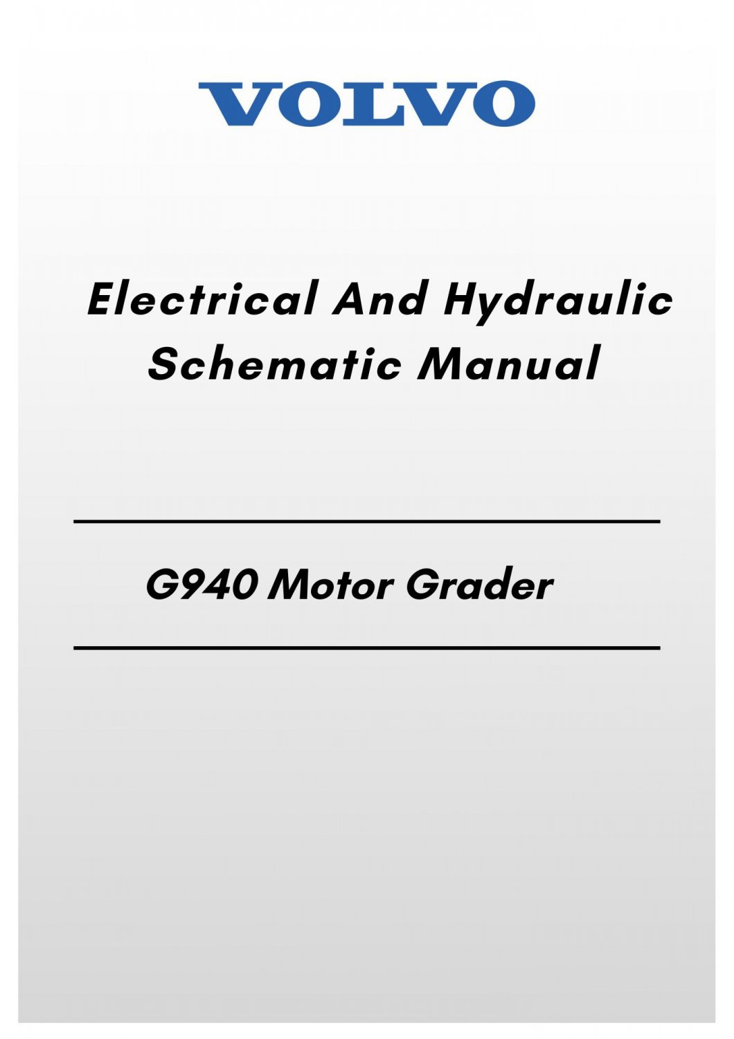 Volvo G940 Motor Grader Electrical And Hydraulic Schematic Manual