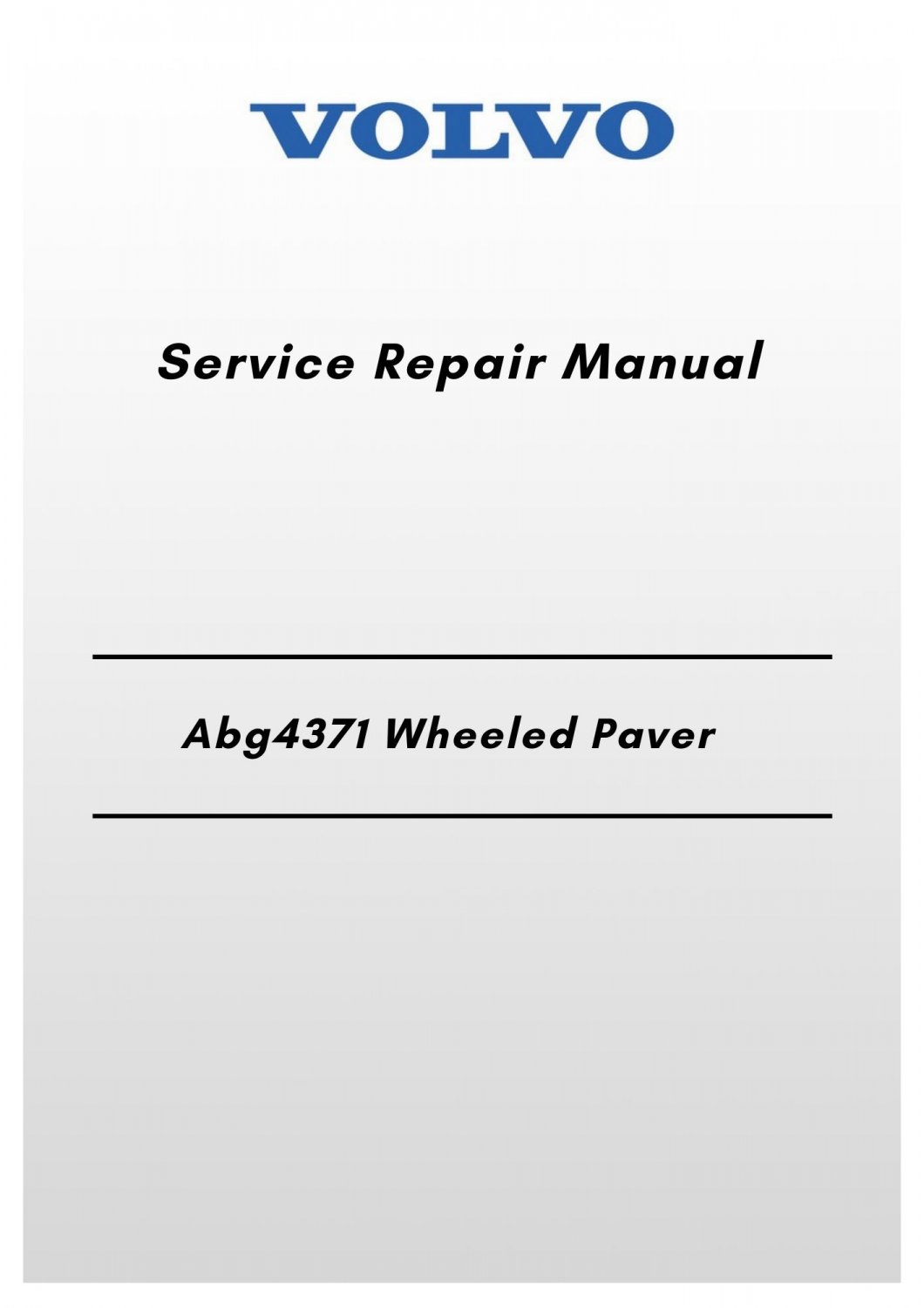 Volvo Abg4371 Wheeled Paver Service Repair Manual