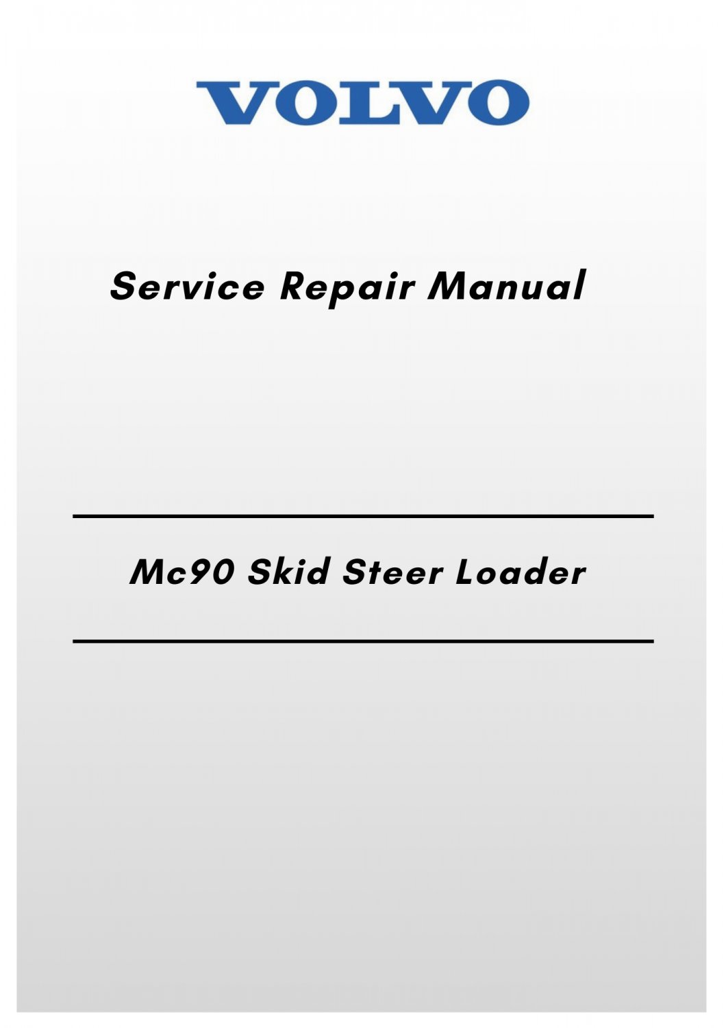 Volvo Mc90 Skid Steer Loader Service Repair Manual