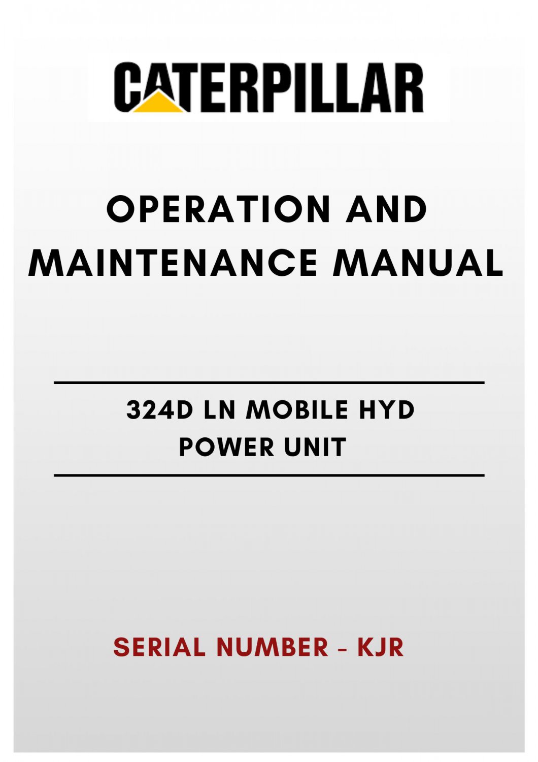 OPERATION AND MAINTENANCE MANUAL - (CAT) CATERPILLAR 324D LN MOBILE HYD ...