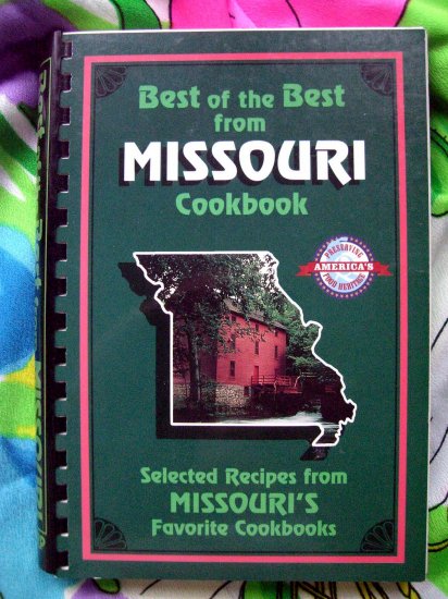 SOLD! Best of the Best from MISSOURI Cookbook: 400 Selected Recipes ...