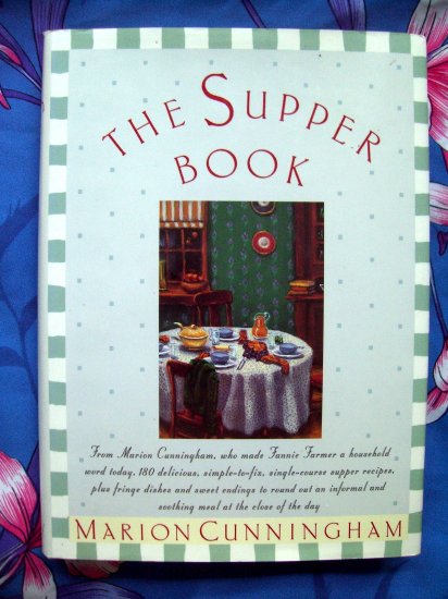 The Supper Book by Marion Cunningham ~ 1st Edition Cookbook