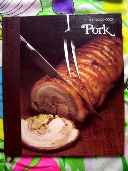 Time Life Good Cook Series PORK Cookbook HC
