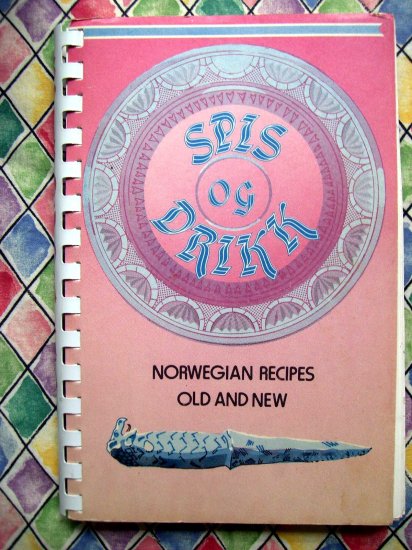 Rare Norwegian Cookbook Spis Og Drikk Norwegian Recipes Old and New