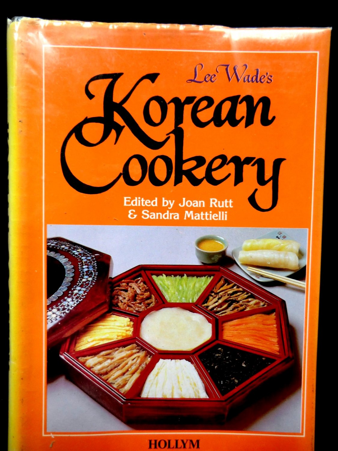 Lee Wade's Korean Cookery ~ Cookbook by Joan Rutt Recipes Circa 1990